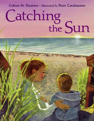 Catching the Sun by Coleen Murtagh Paratore | Goodreads