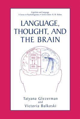 Language, Thought, and the Brain: A Series In Psycholinguistics) by ...