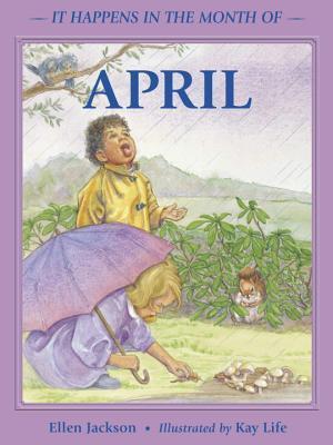 It Happens in the Month of April by Ellen Jackson | Goodreads