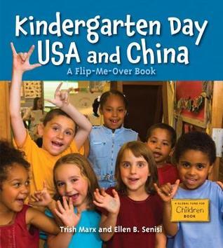 Kindergarten Day USA and China by Trish Marx | Goodreads