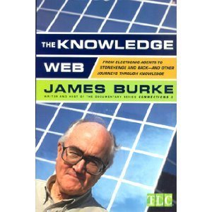 Knowledge Web by James Burke | Goodreads