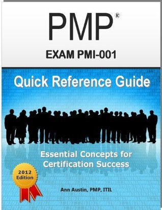 PMP Exam Quick Reference Guide by Ann Austin | Goodreads