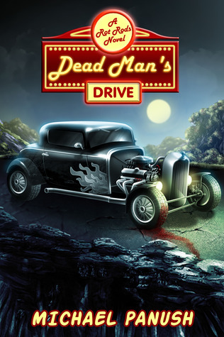 Dead Man's Drive by Michael Panush | Goodreads