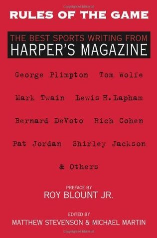 Rules of the Game: The Best Sports Writing from Harper's Magazine by ...