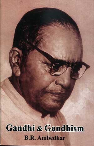 Gandhi and Gandhism by B.R. Ambedkar | Goodreads
