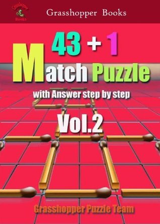 43+1 Match Puzzle with Answer step by step Vol.2 : The Brain Games for ...