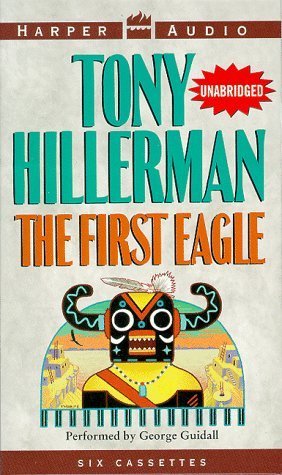 The First Eagle (Navajo Mysteries, #13) by Tony Hillerman | Goodreads