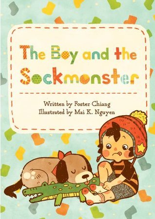 The Boy and the Sockmonster by Foster Chiang | Goodreads