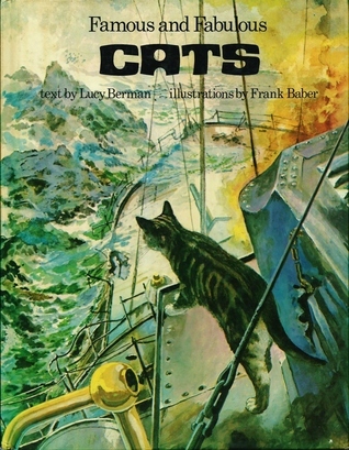 Famous and Fabulous Cats. by Lucy Berman | Goodreads
