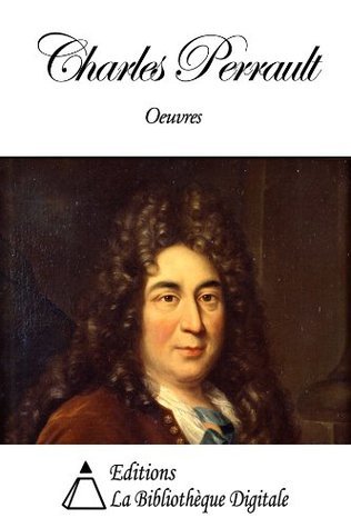 Oeuvres de Charles Perrault (French Edition) by Charles Perrault ...