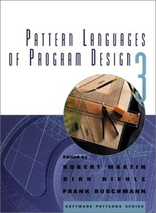 Pattern Languages of Program Design 3 by Robert C. Martin | Goodreads