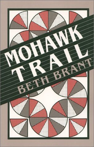 Mohawk Trail by Beth Brant | Goodreads