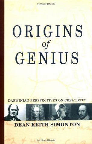 Origins of Genius: Darwinian Perspectives on Creativity by Dean Keith ...