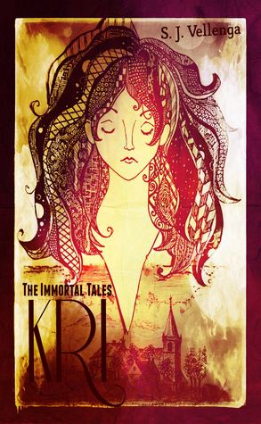 Kri (The Immortal Tales, #1) by S.J. Vellenga | Goodreads