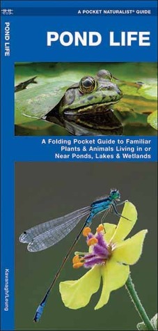 Pond Life: A Folding Pocket Guide to Familiar Plants & Animals Living ...