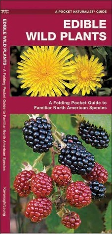 Edible Wild Plants: A Folding Pocket Guide to Familiar North American ...