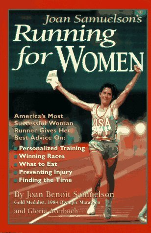 Joan Samuelson's Running for Women by Joan Benoit Samuelson | Goodreads