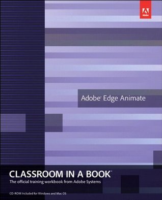 Adobe Edge Animate Classroom in a Book by Adobe Creative Team | Goodreads