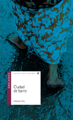 Ciudad de barro by Deborah Ellis | Goodreads