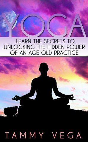 Yoga: Yoga for Beginners -A Proven Guide to Unlocking the Healing ...