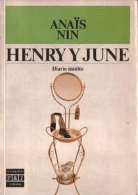 Henry y June (From a Journal of Love #1) by Anaïs Nin | Goodreads