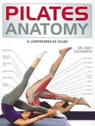 Pilates Anatomy by Abby Ellsworth | Goodreads