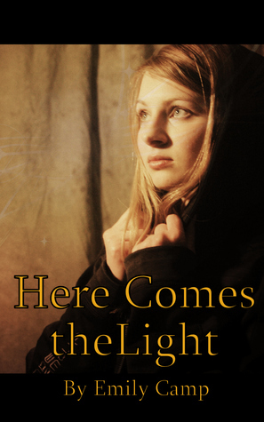 Here Comes The Light by Emily Camp | Goodreads