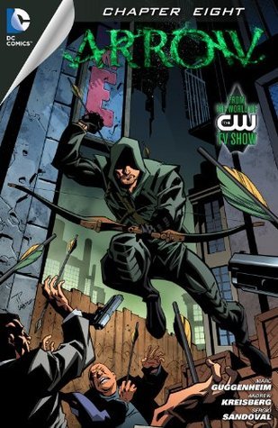 Arrow (2012-2013) #8 (Arrow (2012-2015)) by Marc Guggenheim | Goodreads