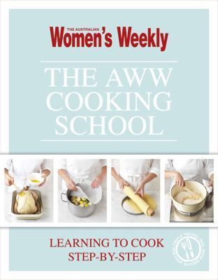 The AWW Cooking School by Pamela Clark | Goodreads