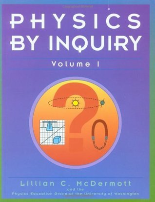 Physics by Inquiry: An Introduction to Physics and the Physical ...
