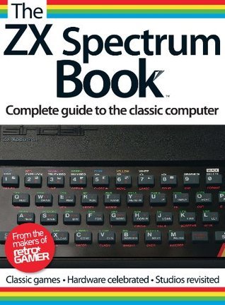 The ZX Spectrum Book by Imagine Publishing | Goodreads