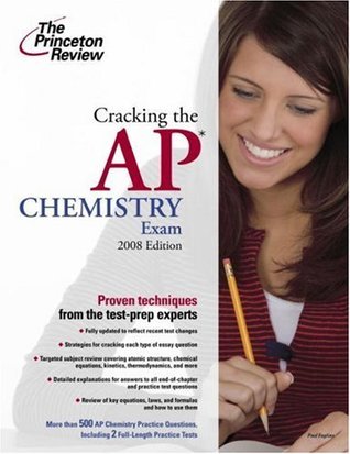Cracking the AP Chemistry Exam, 2008 Edition by The Princeton Review ...
