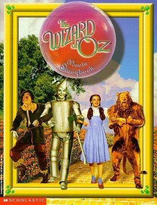 The Wizard of Oz: Movie Storybook by Gail Herman | Goodreads