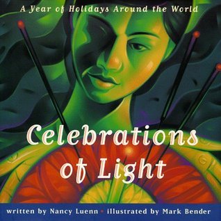 Celebrations Of Light : A Year of Holidays Around the World by Nancy ...