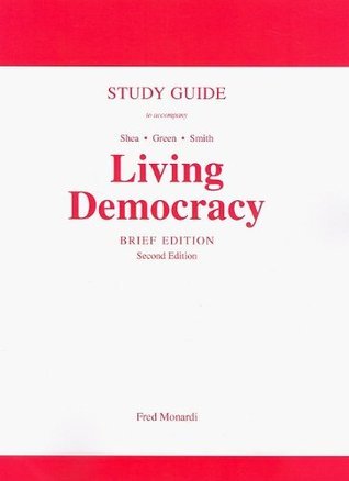 Living Democracy by Daniel M. Shea | Goodreads