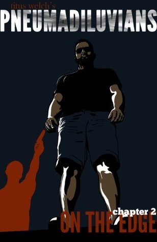 Pneumadiluvians Chapter 2 by Titus Welch | Goodreads