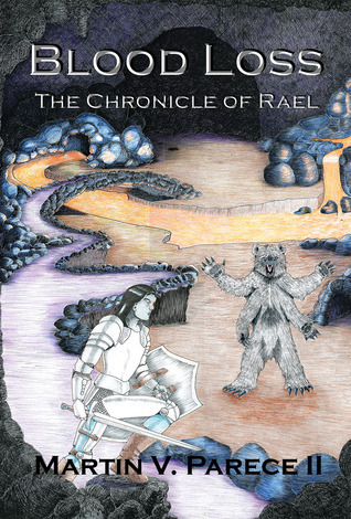 Blood Loss (The Chronicle of Rael) by Martin Parece | Goodreads