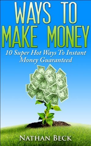 Money: Personal Finance, Motivational, 10 Super Hot Ways To Make Money ...