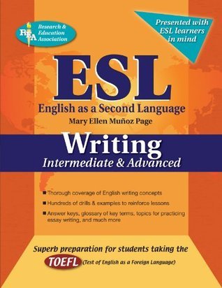 ESL Intermediate/Advanced Writing by Mary Ellen Muñoz Page | Goodreads
