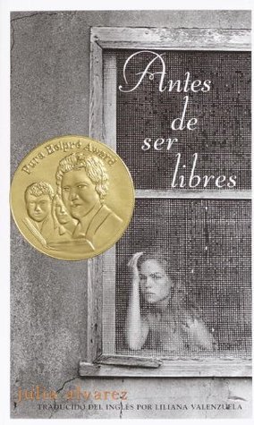 Antes de ser libres (Spanish Edition) by Julia Alvarez | Goodreads