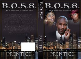 B.O.S.S by PRENTICE | Goodreads