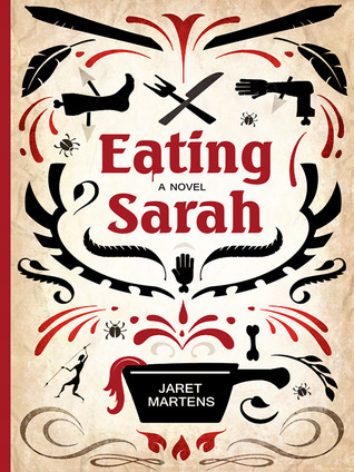 Eating Sarah by Jaret Martens | Goodreads