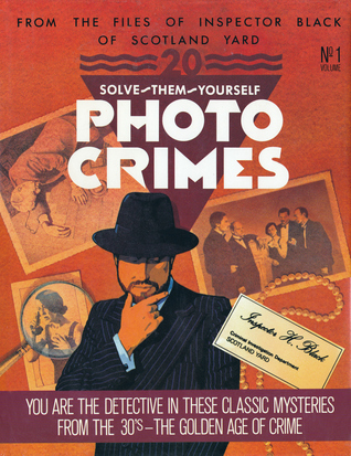 Scotland Yard Photo Crimes from the Files of Inspector Black, Vol. 1 by ...