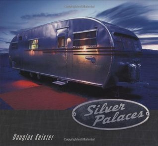 Silver Palaces by Douglas Keister | Goodreads