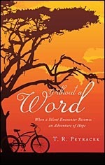 Without a Word by T.R. Petracek | Goodreads