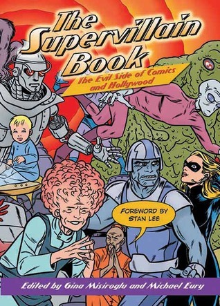 Supervillain Book: The Evil Side of Comics and Hollywood by Gina ...