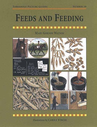 Feeds and Feeding (Threshold Picture Guides) by Mary Gordon Watson ...