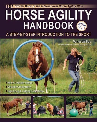The Horse Agility Handbook-Ned Edition: A Step-By-Step Introduction to ...
