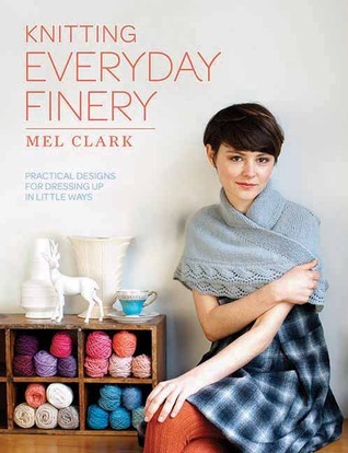 Knitting Everyday Finery: Practical Designs for Dressing Up in Little ...
