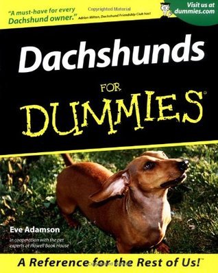 Dachshunds for Dummies by Eve Adamson | Goodreads